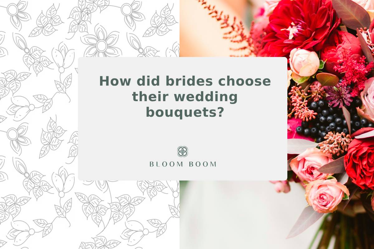 How did brides choose their wedding bouquets? - Bloom Boom