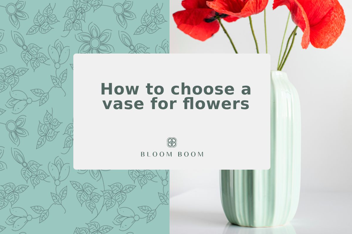 Choosing the Perfect Flower Vase for Your Bouquets